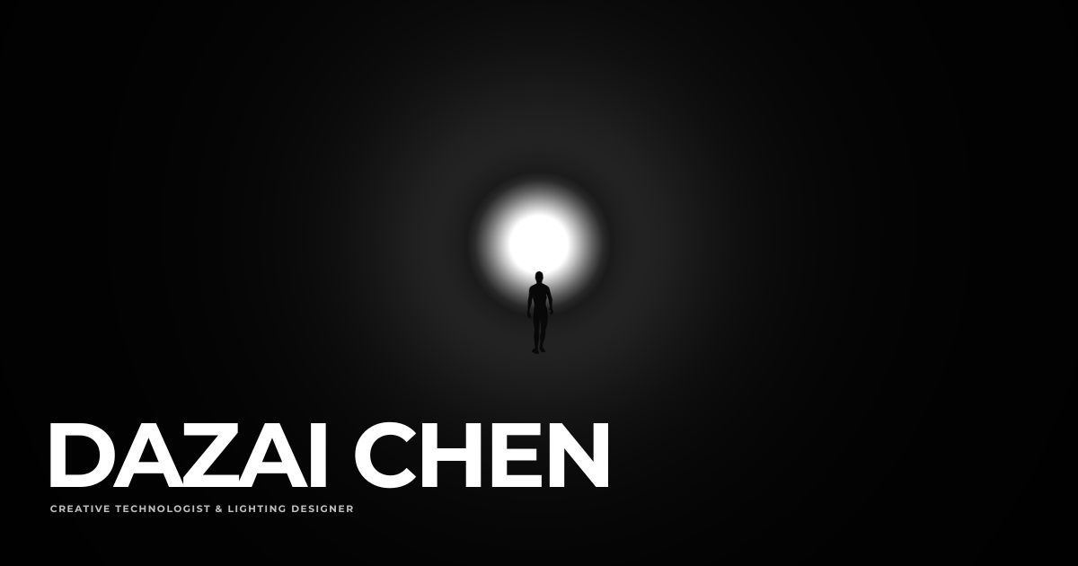 Dazai Chen - Creative Technologist & Lighting Designer